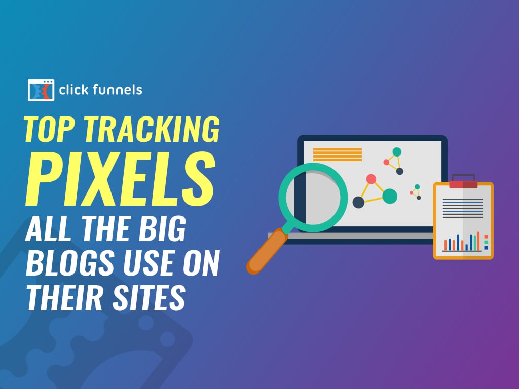 Top Tracking Pixels All The Big Blogs Use On Their sites