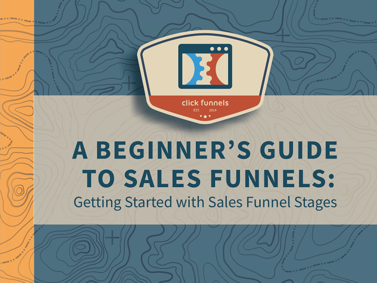 A Beginner’s Guide to Sales Funnels: Getting Started with Sales Funnel Stages