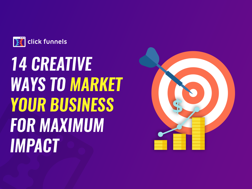 14 Creative Ways To Market Your Business