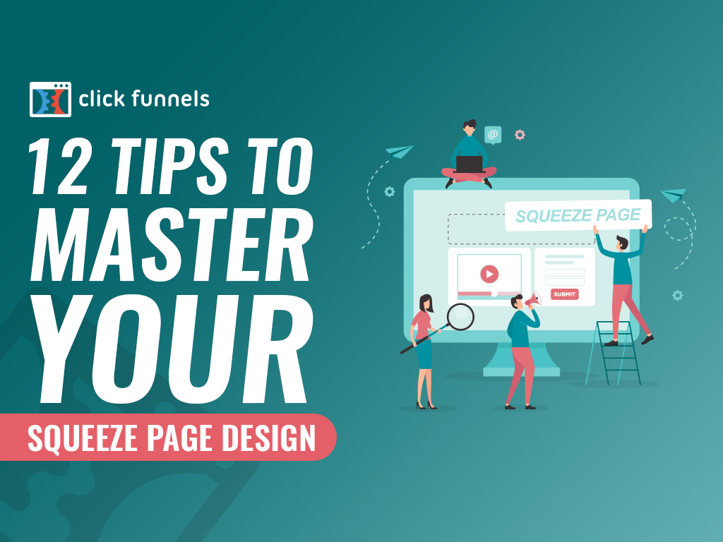 12 Tips To Master Your Squeeze Page Design