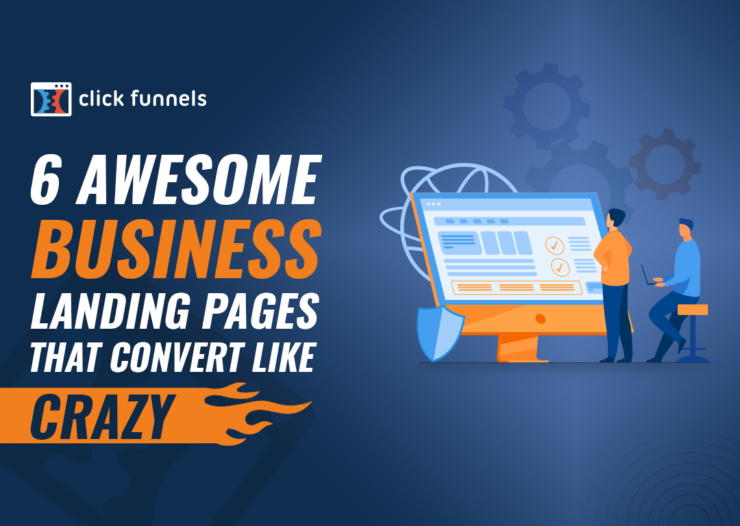 6 Awesome Business Landing Pages That Convert Like Crazy