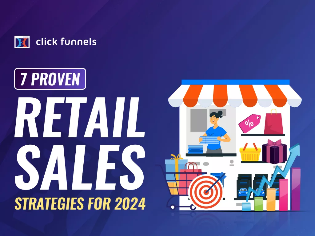7 Proven Retail Sales Strategies For 2025