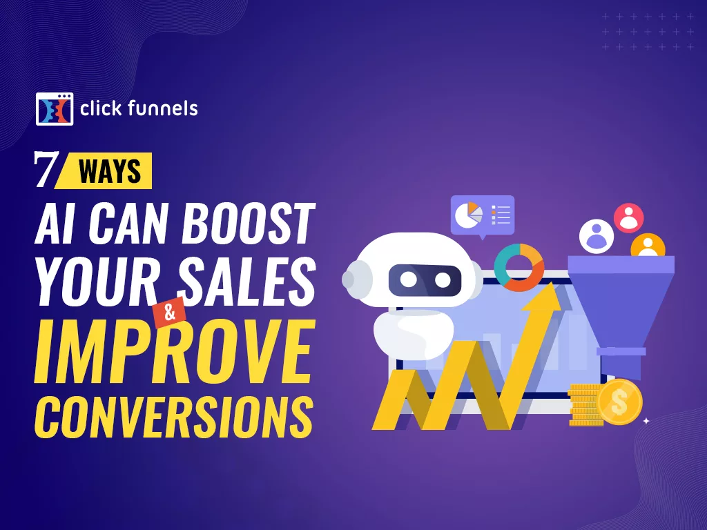 7 Ways AI Can Boost Your Sales & Improve Conversions